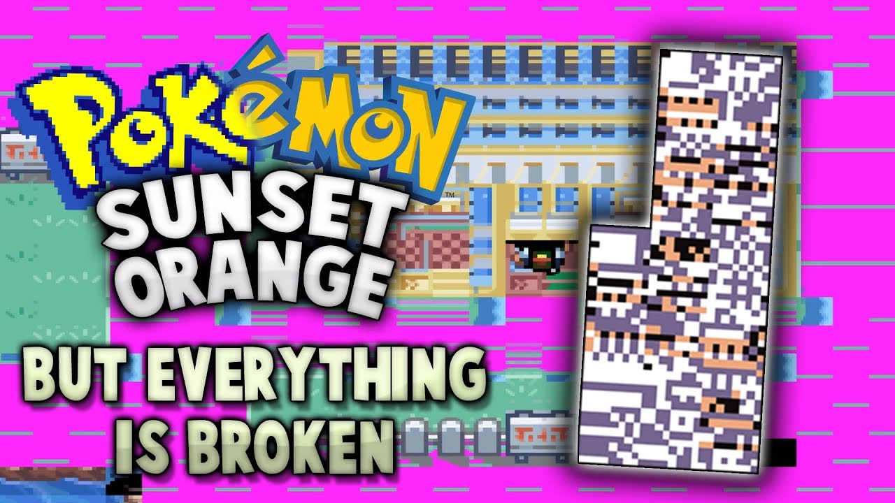 Pokemon Sunset Orange but Everything is Broken! - YouTube