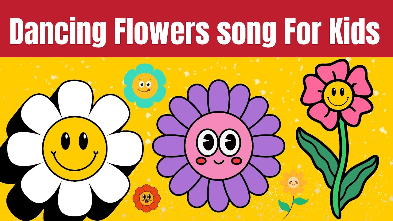 Dancing Flowers Song | Kids Songs | Nursery Rhymes | Kids Pomes ...