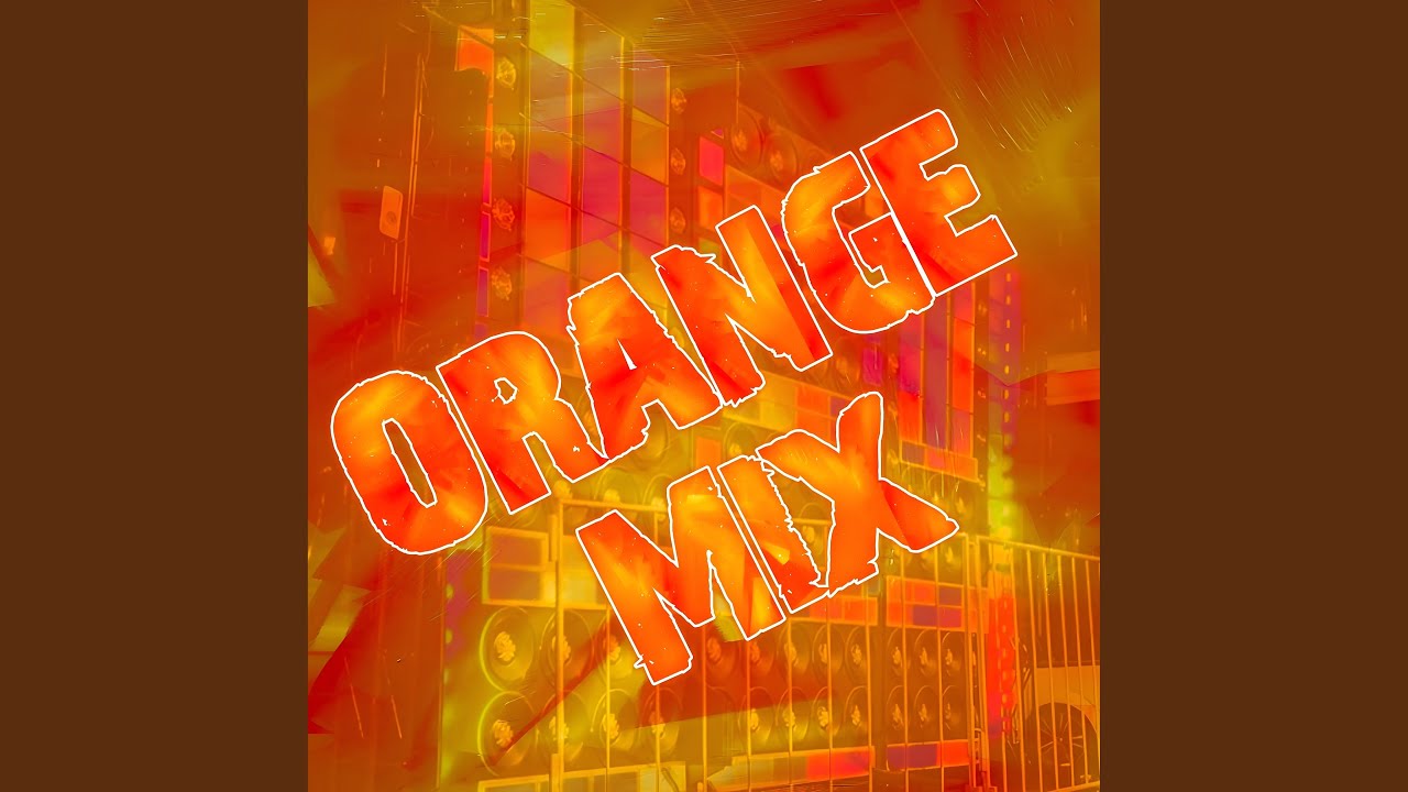 Orange Mix - YouTube