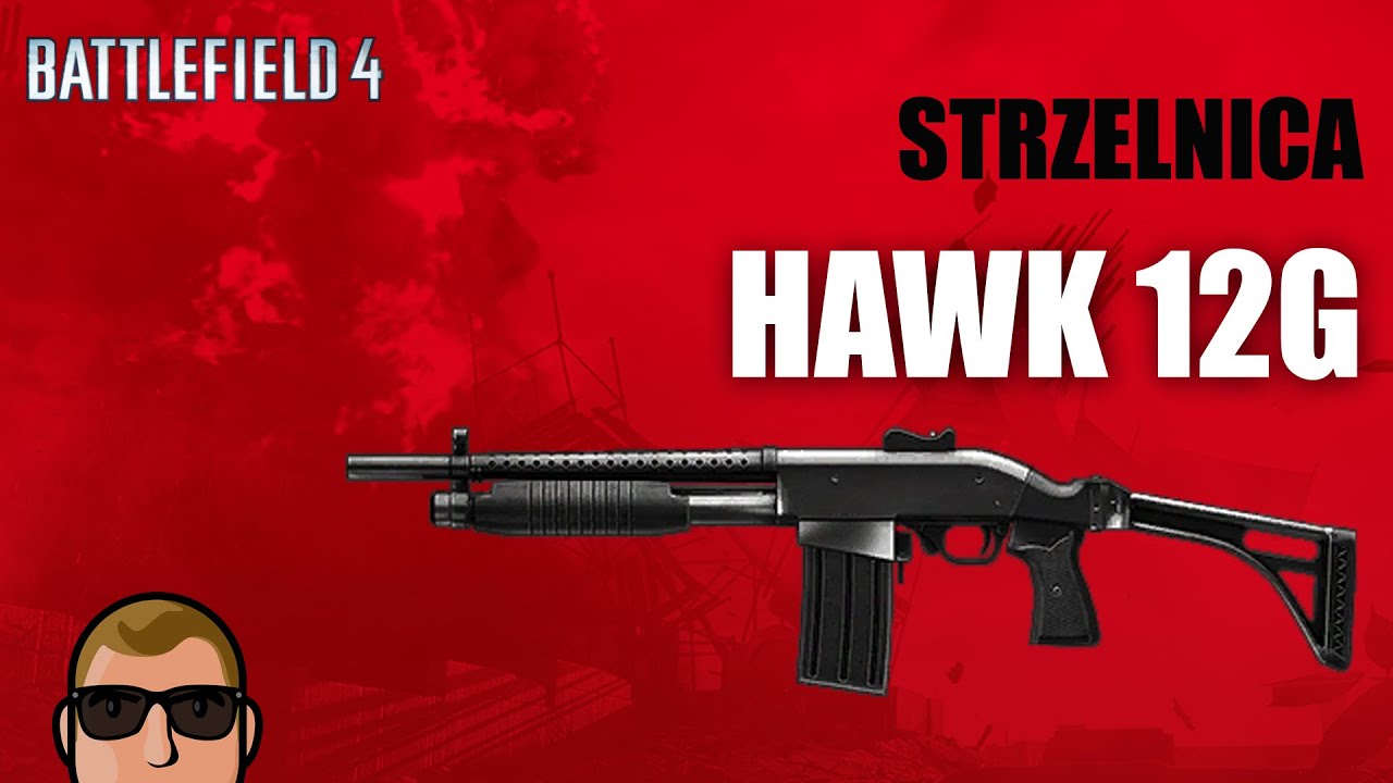 HAWK 12G | Battlefield 4 | - YouTube