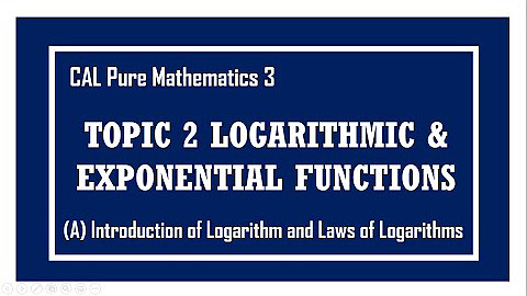 A-Level Pure Mathematics 3 Chapter 2 Logarithmic and Exponential ...