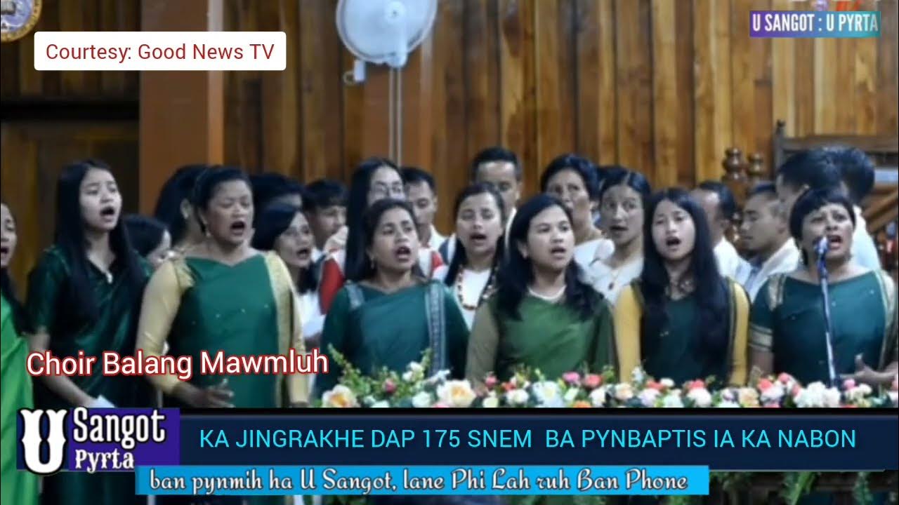 KYNMAW IEIT KA JK KJP ASSEMBLY ÏA KA JINGDAP 175 SNEM BA LONG KHRISTAN KA NABON SAWIAN - YouTube
