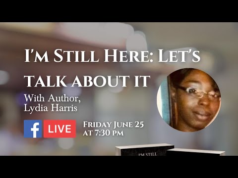 I'm Still Here: An Interview with Author, Lydia Harris - YouTube