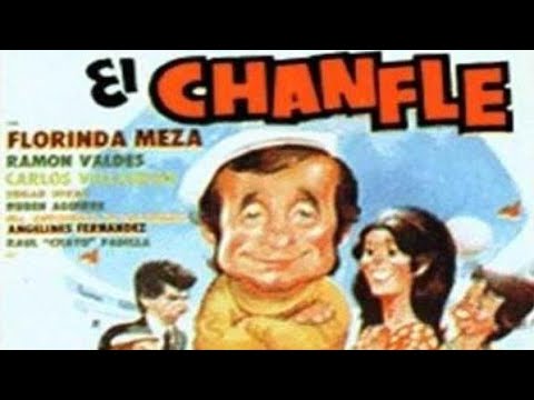 Película completa EL CHANFLE 1. Humor mexicano (Roberto Gómez Bolaños ...