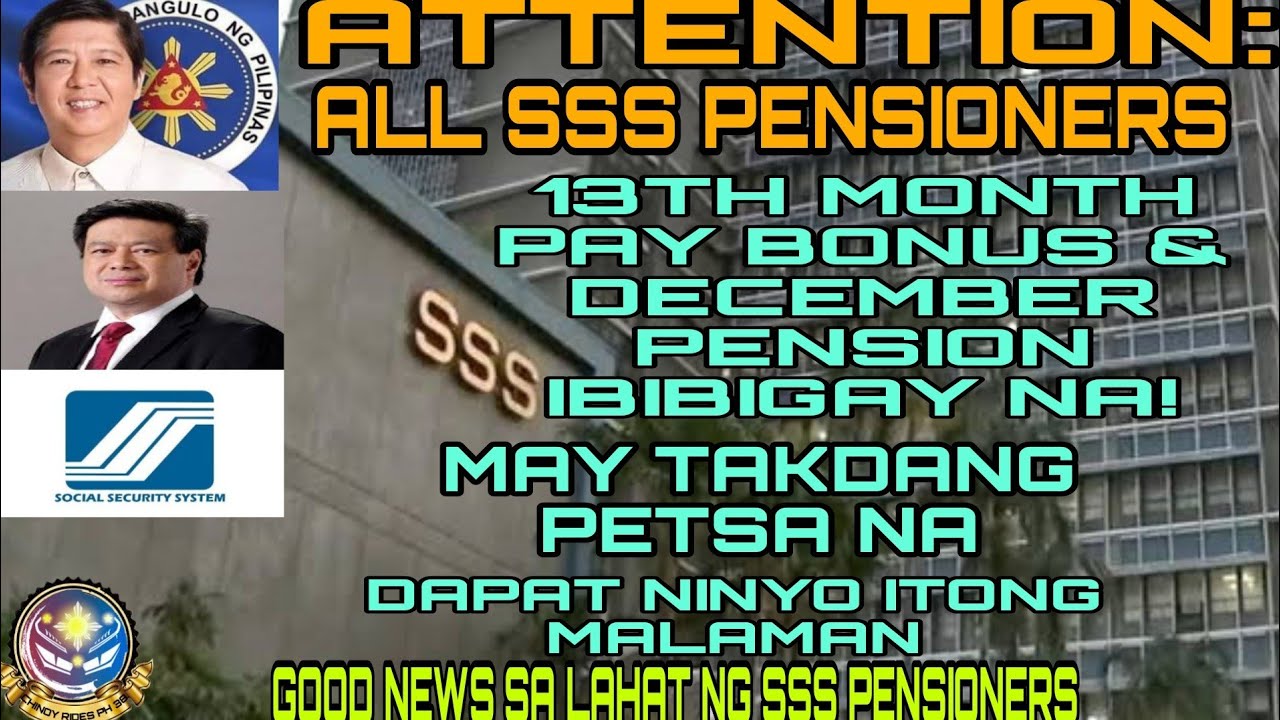 ATTENTION: ALL SSS PENSIONERS|13TH MONTH PAY BONUS & DECEMBER PENSION ...