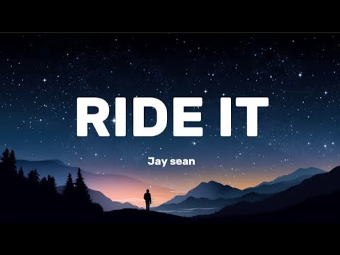 Jay Sean - Ride It (Lyrics)