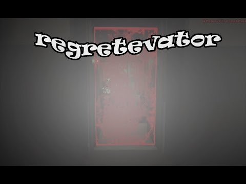 regretevator (reupload and removed the old one) - YouTube