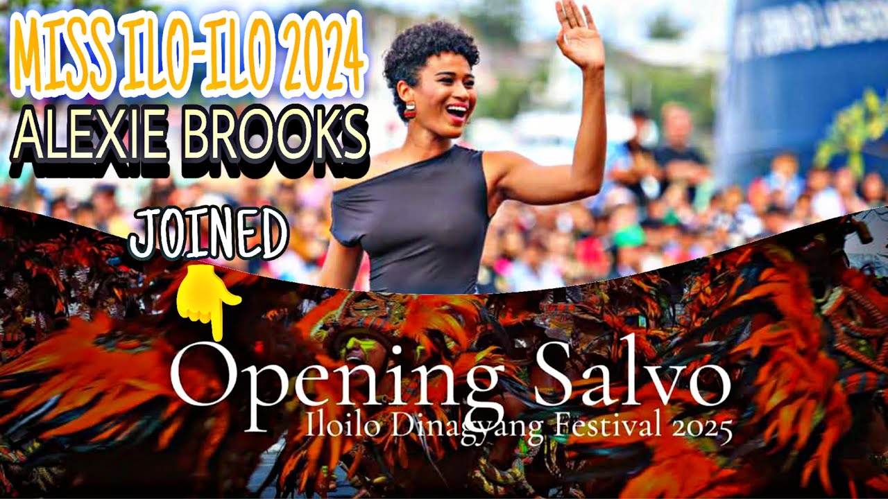 Miss Iloilo 2024 ALEXIE BROOKS Parade Dinagyang Festival 2025 Opening ...