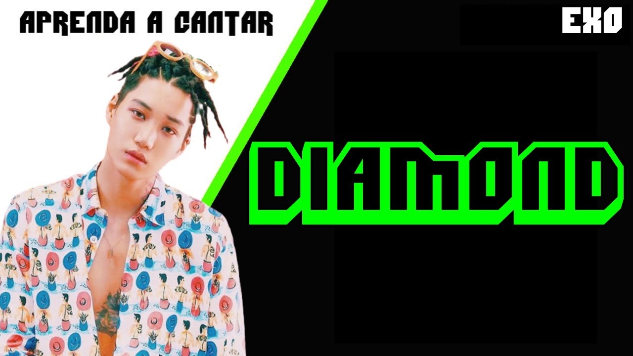Aprenda a cantar EXO - DIAMOND (letra simplificada) - YouTube
