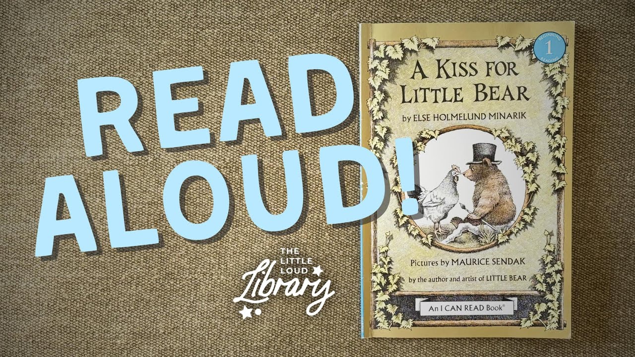 A Kiss for Little Bear Read-Aloud - YouTube