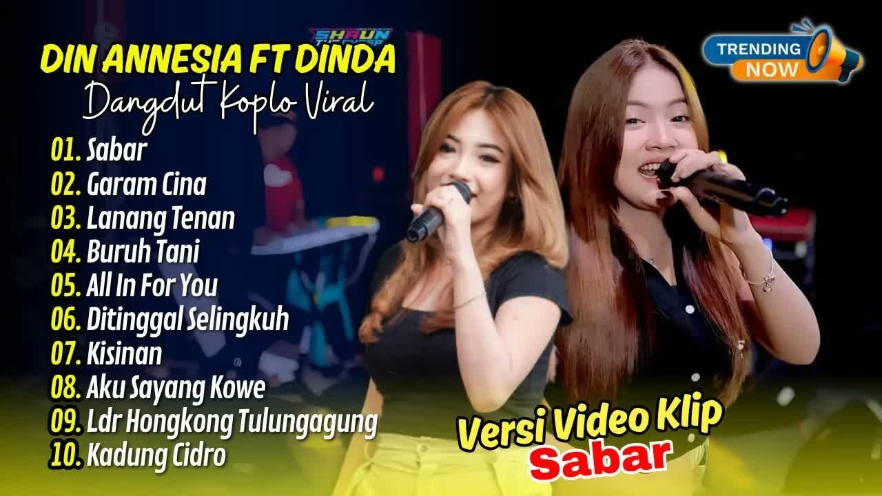 Dinda Teratu Ft Din Annesia Live SABAR Sadewok GARAM CINA SHAUN THE ...
