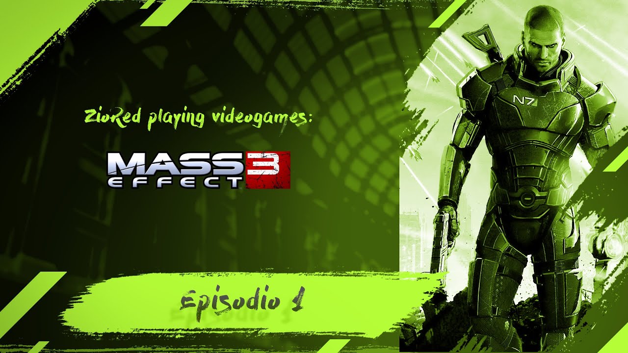 Mass Effect 3 Episodio 1 Youtube 7007