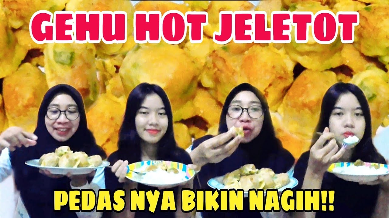 Gehu Hot Jeletot Rasanya Pedes Bikin Ketagihan Yummy 🔥 Youtube