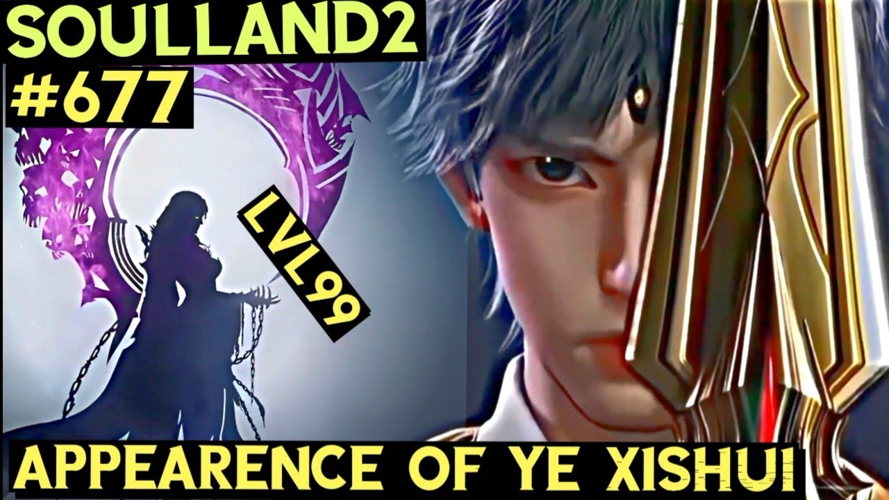LVL 99 LIMIT DOOLOU VS HUOYUHAO | SOULLAND2 EPISODE 677 | BTTHEXPLAINED ...