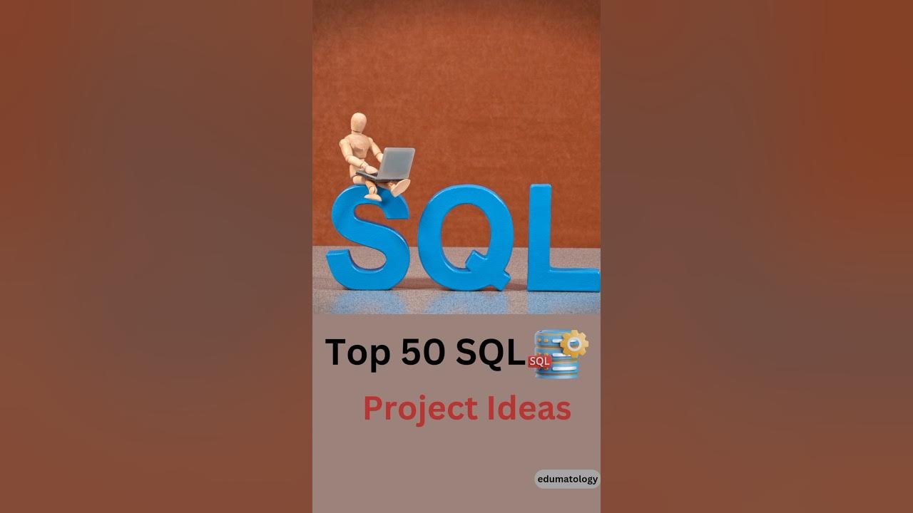 Top 50 SQL project ideas | SQL project ideas | SQL #shorts #programming ...