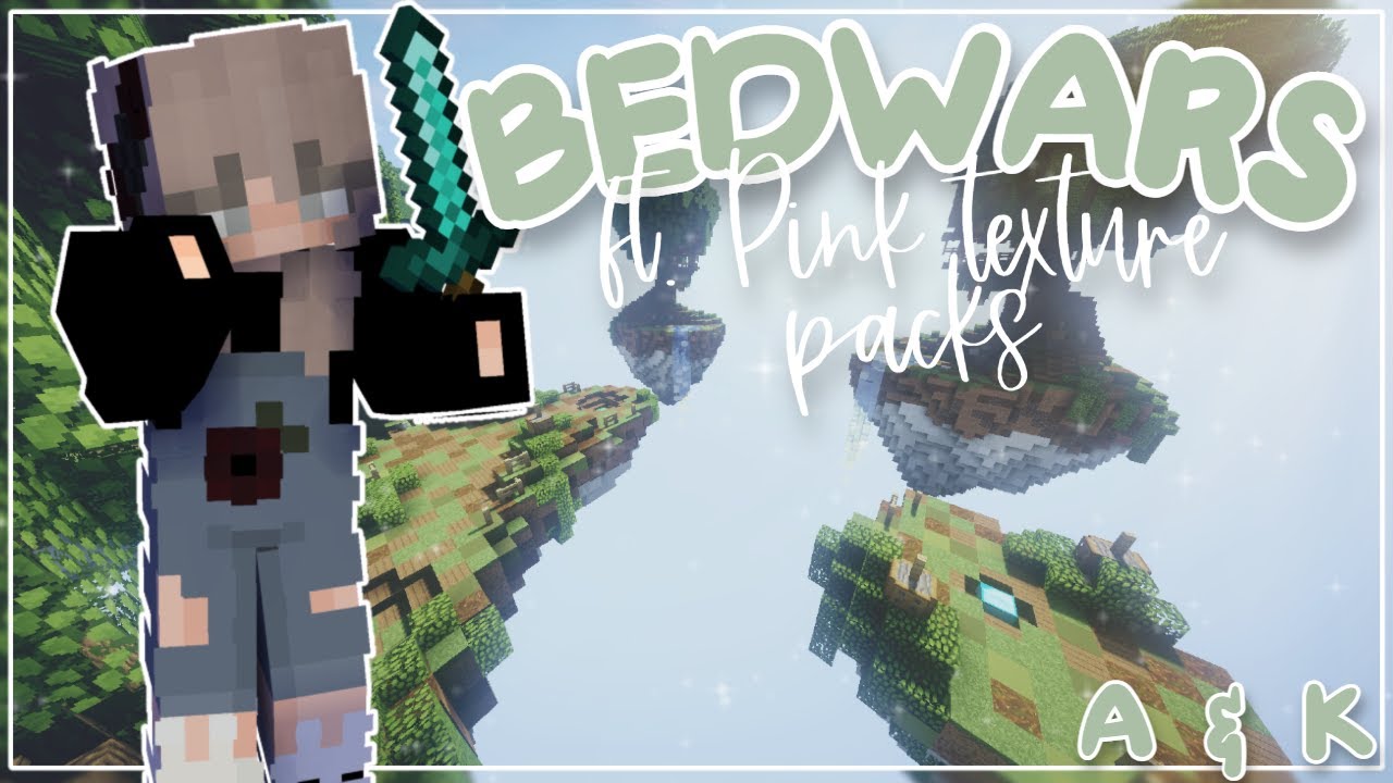 Bad at Bedwars! ft. pink texture packs | Minecraft Bedwars | A & K ...