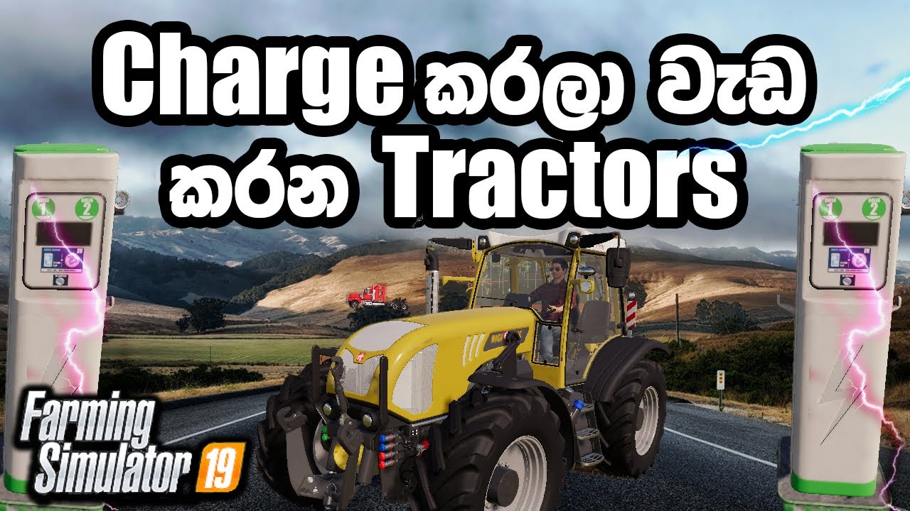 How To Use Farming Simulator 19 Electric Tractor and Electric Charging ...