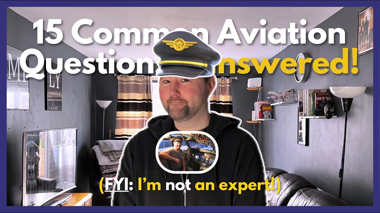 FIFTEEN Common Aviation Questions.. ANSWERED! ️ - YouTube