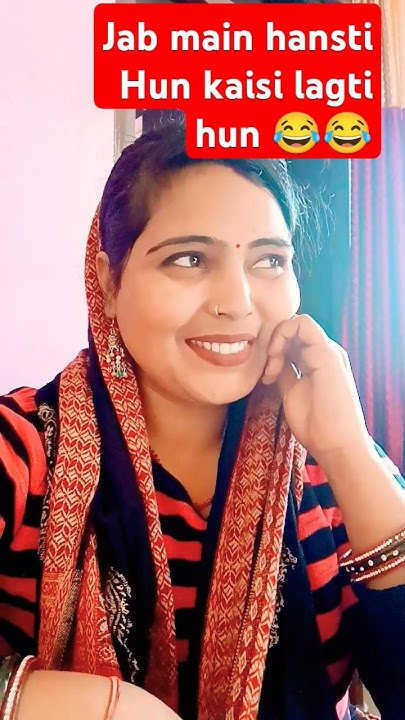 Suno Ji jab main hansti Hun 😂😂🥰#comedy #funny short#trending video#viral youtubers# - YouTube