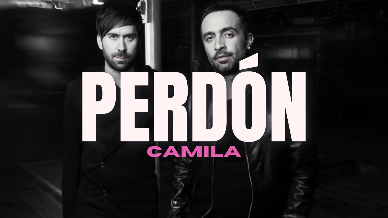 Camila 💔 Perdon (Letra/Lyrics) - YouTube