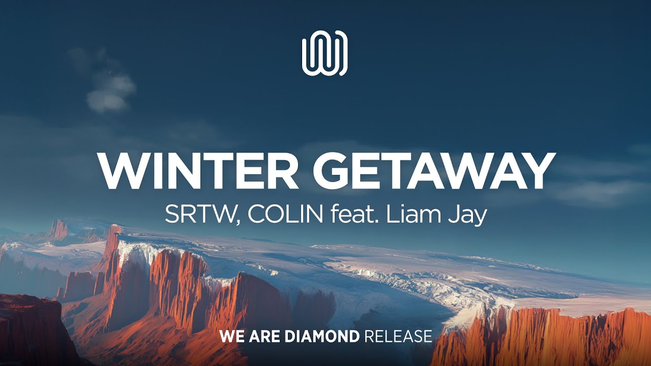 SRTW, COLIN - Winter Getaway (feat. Liam Jay) - YouTube