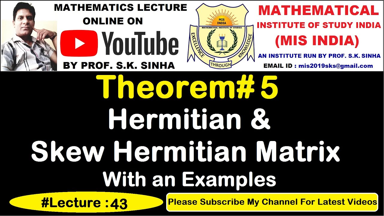 Matrices - Theorem#5 | Hermitian and Skew Hermitian Matrix with an ...