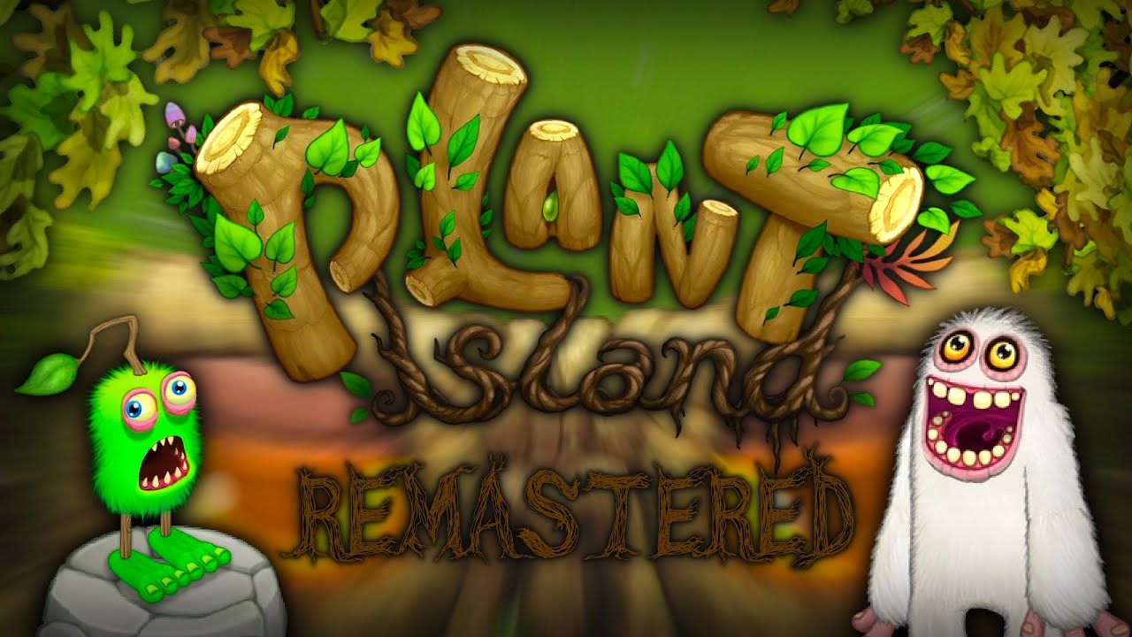 Plant Island | REMASTERED | My Singing Monsters - YouTube