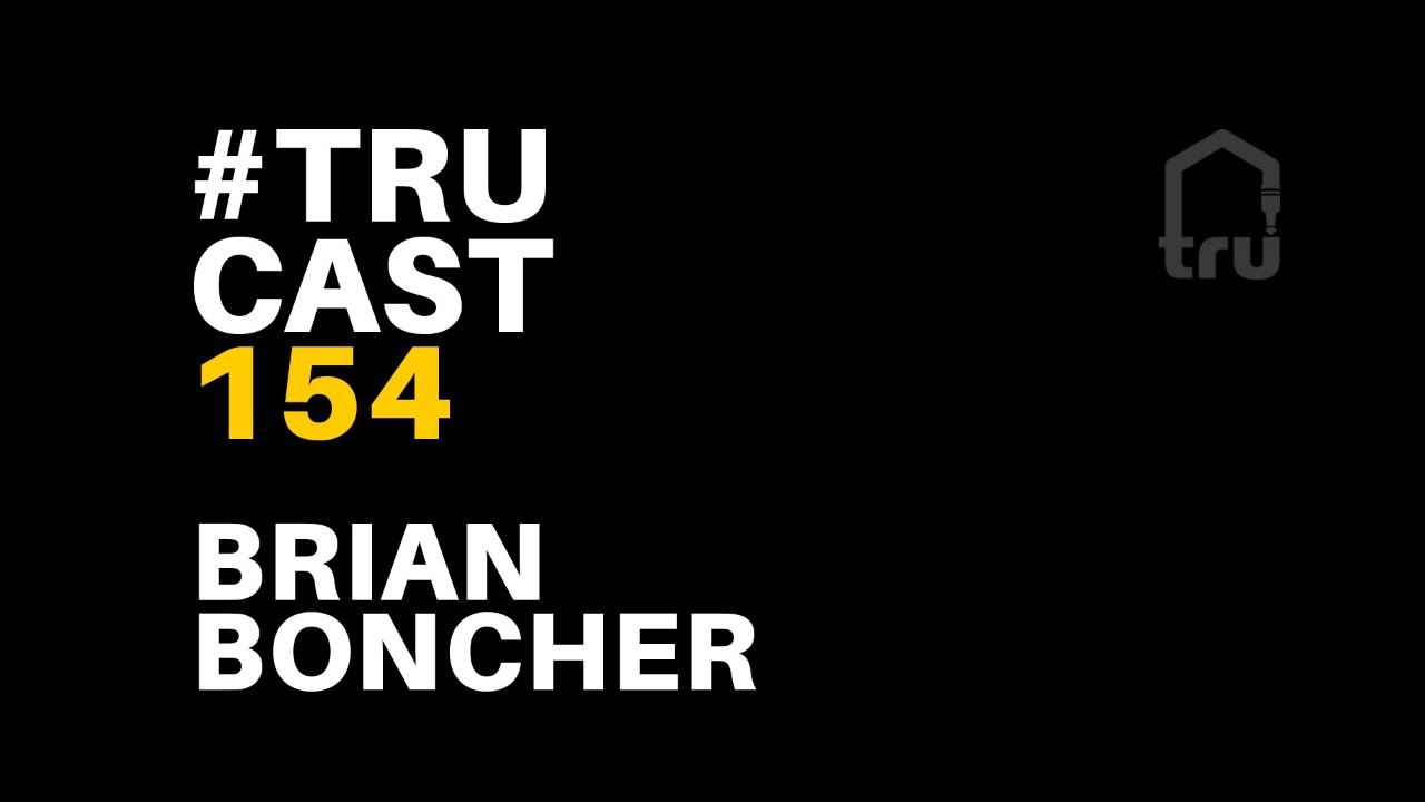 TRUcast 154 - Brian Boncher - YouTube