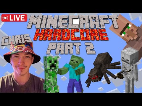 🔴 CAN CHRIS SURVIVE MINECRAFT HARDCORE?? [Part #2] - YouTube
