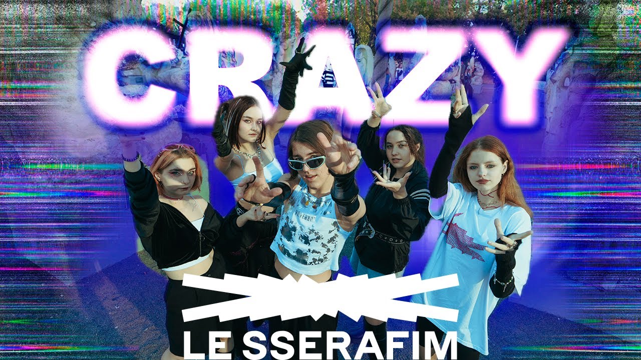 K POP IN PUBLIC | PERFORMANCE LE SSERAFIM(르세라핌) 'CRAZY (English ver ...