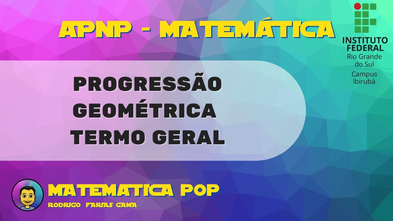 Progressão Geométrica: Termo geral e exemplos - YouTube