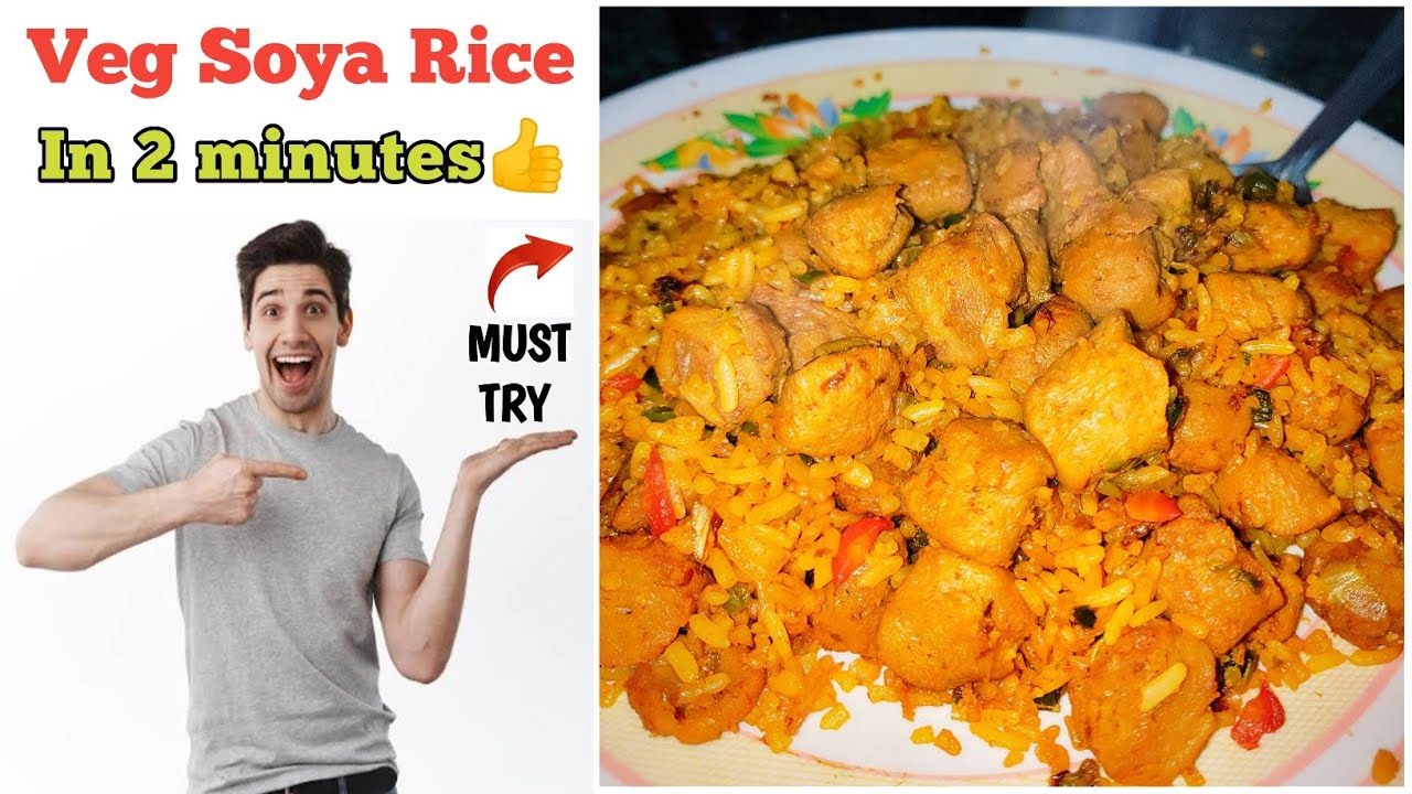 😋best and easy veg soya rice recipe at home...!! 👍 - YouTube