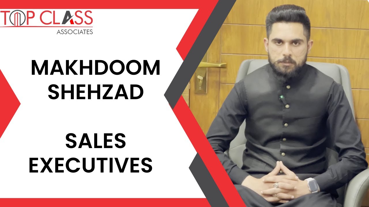 Makhdoom Shehzad Sale Executives | Top Class Associates - YouTube