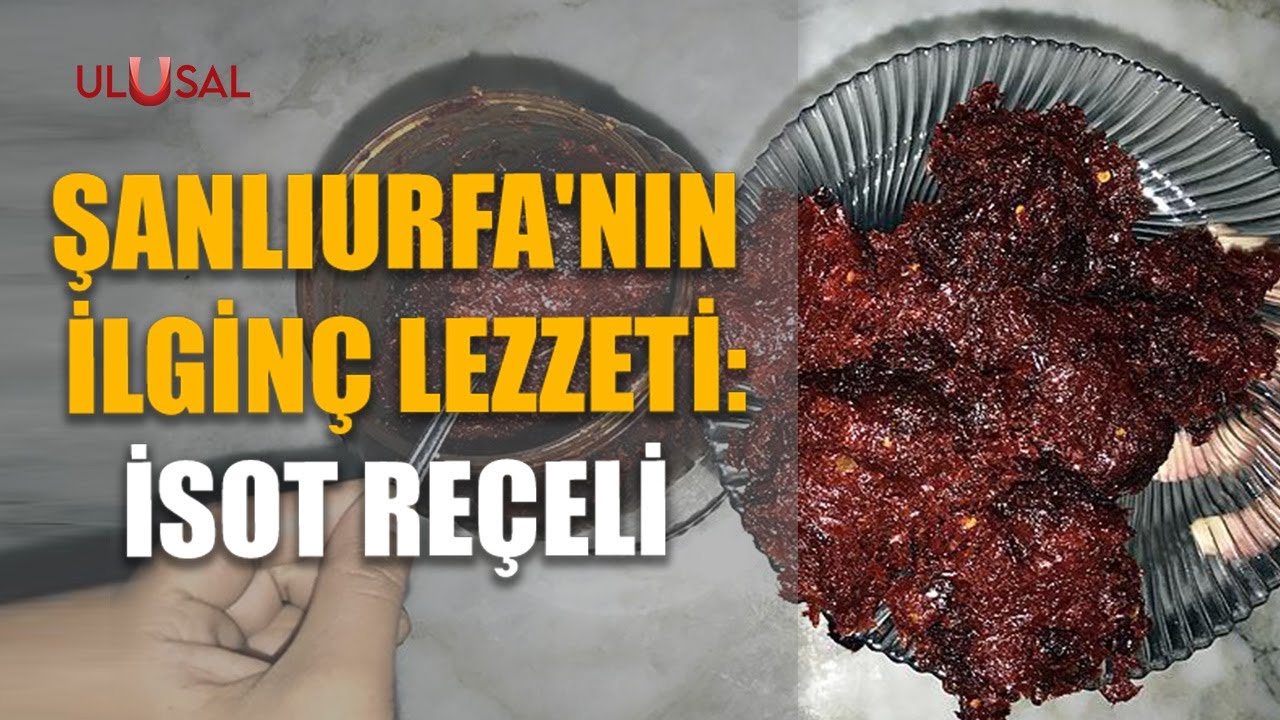 Şanlıurfa'nın ilginç lezzeti: İsot Reçeli - YouTube