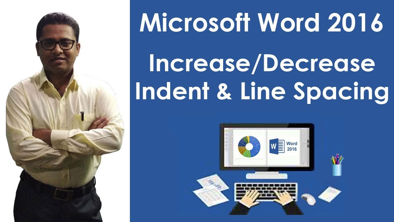 How to Increase/Decrease Indent and Line Spacing using M S Word 2016 - YouTube