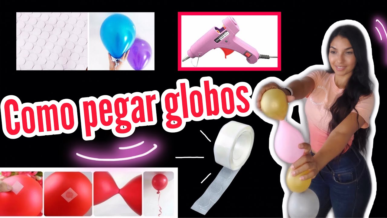 PEGAMENTO PARA GLOBOS / COMO PEGAR GLOBOS CON SILICONA CALIENTE/ IDEAS ...