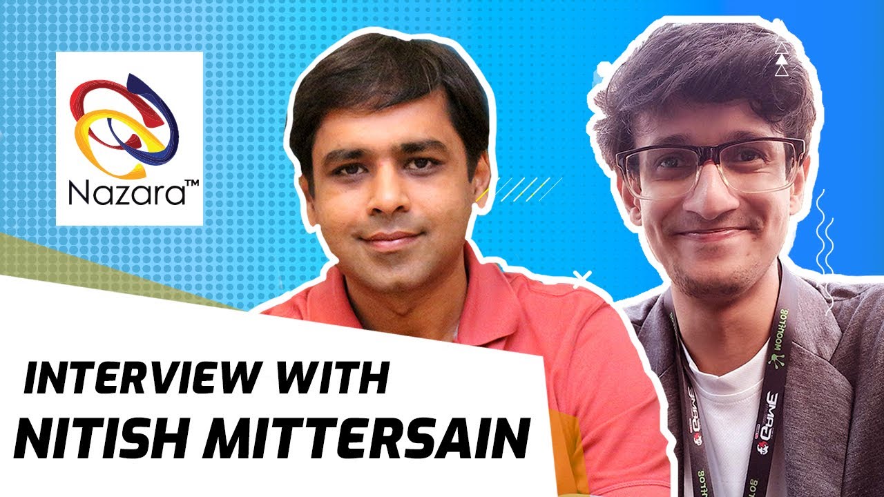 Interview with Nitish Mittersain, Founder and MD of Nazara Technologies ...