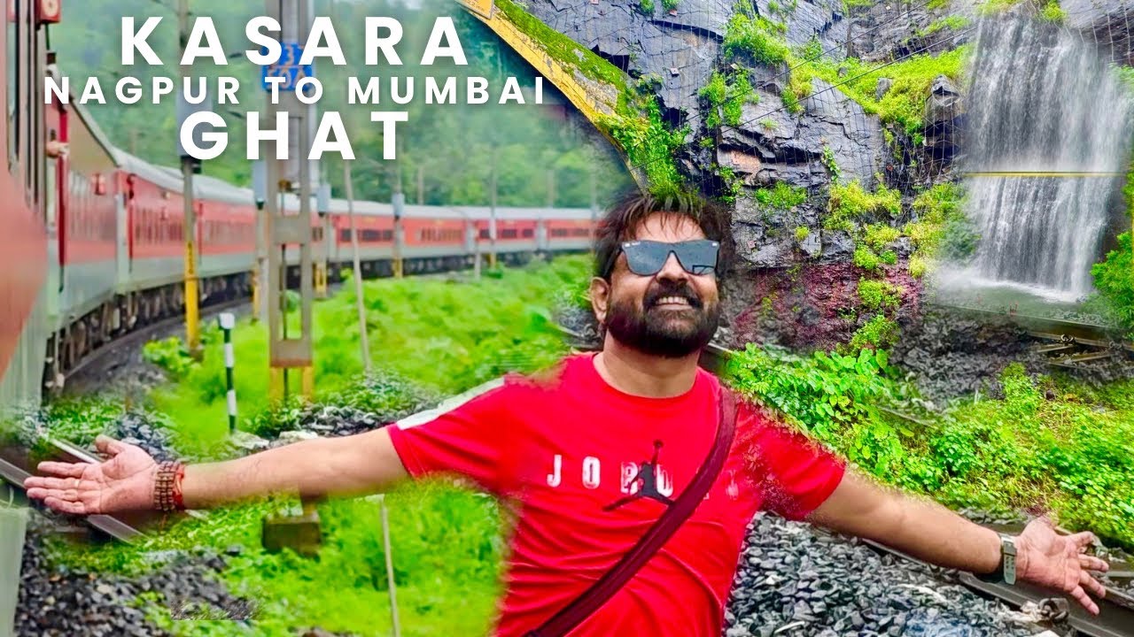 Beautiful Kasara Ghat in Monsoon | Sevagram Express full train journey ...