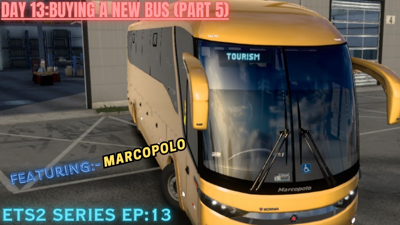 Bringing new bus back home Final part | Ft: MARCOPOLO | ETS2 Gameplay ...