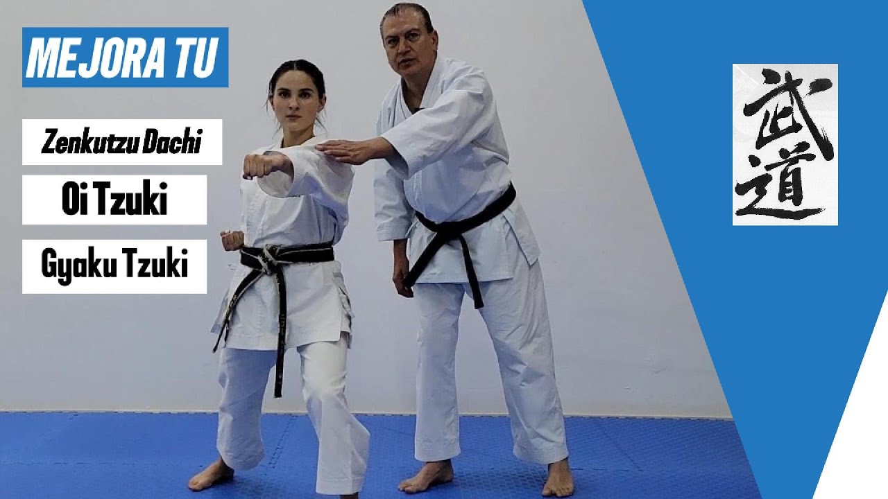 Mejora👊 tu Zenkutzu Dachi, Oi Tzuki y Gyaku Tzuki. - YouTube