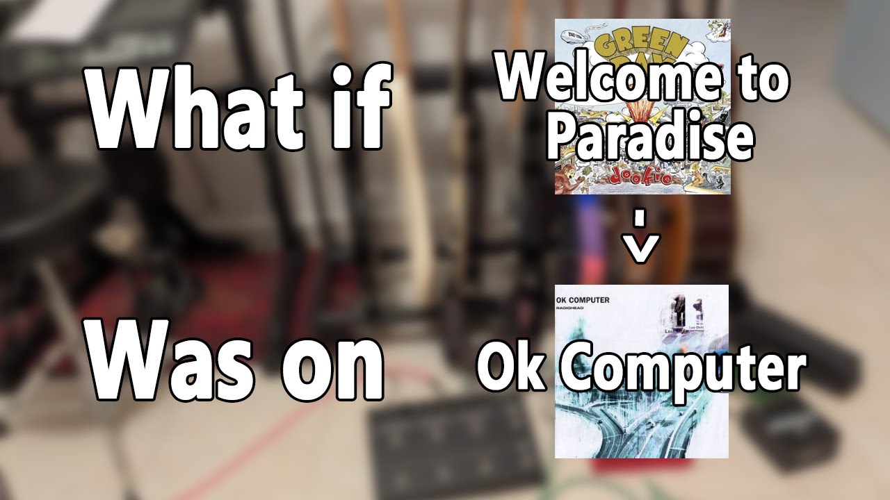 Green Day's Welcome to Paradise but its on Radiohead's Ok Computer.. - YouTube