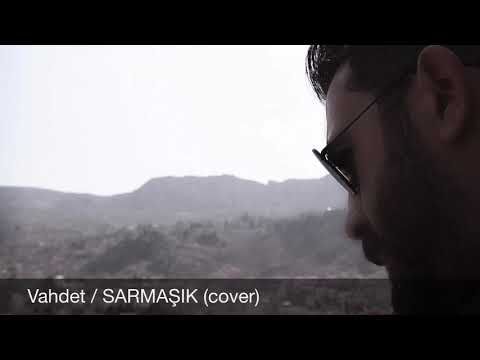 Vahdet / SARMAŞIK (cover) Mabel Matiz