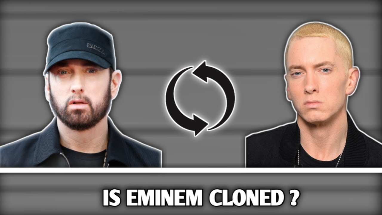 Is eminem were killed and replaced by clone . - YouTube