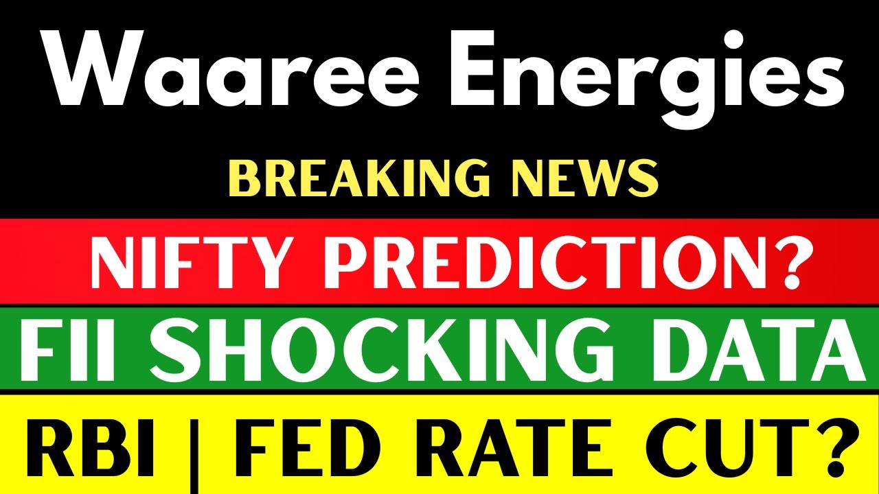 Nifty Prediction? | Waaree Energies share latest news | Fii Dii ...