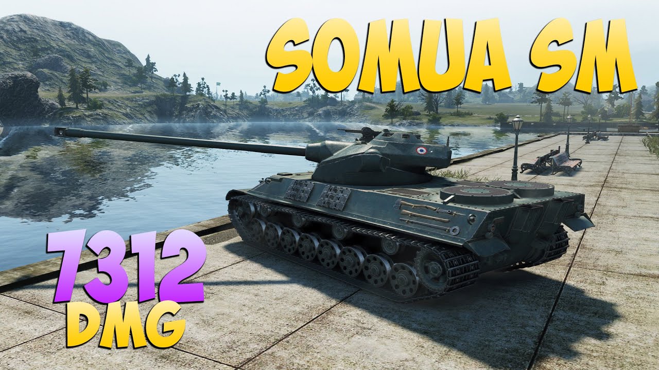 Somua SM - 6 Frags 7.3K Damage - He played well! - World Of Tanks - YouTube