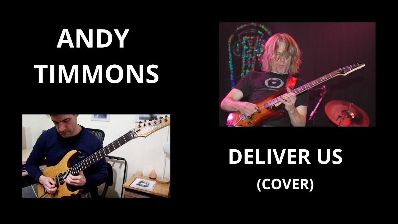 MASTERPIECE COVER: ANDY TIMMONS - Deliver Us #andytimmons #guitarplayer ...