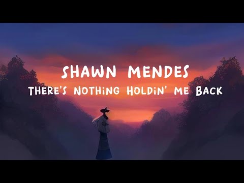 Shawn Mendes - There's Nothing Holdin' Me Back (Lyric) - YouTube