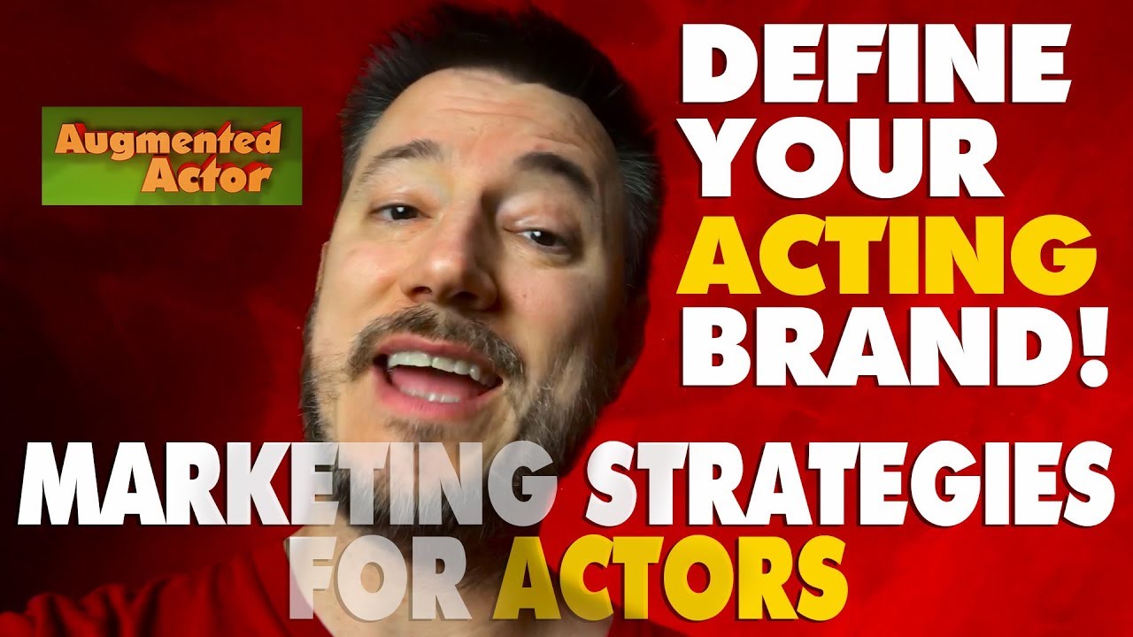 Marketing Yourself as an Actor - Branding Yourself on Social Media ...