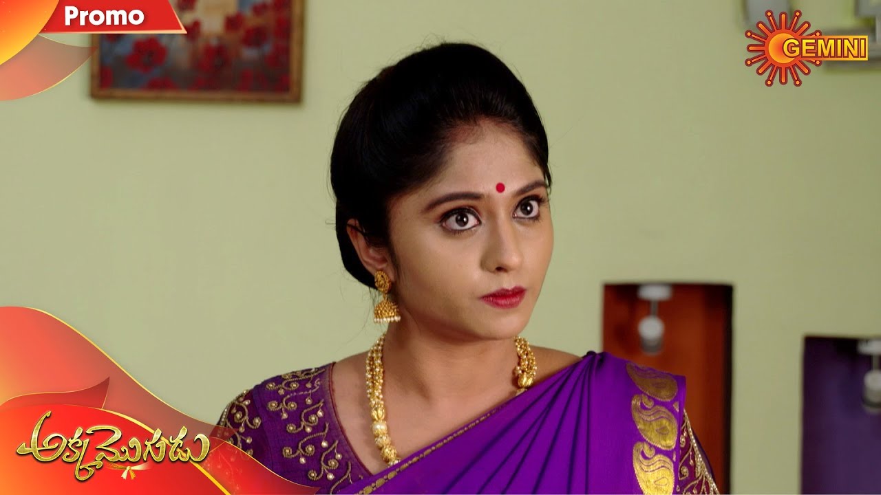Akka Mogudu - Promo | 07 Oct 2020 | Gemini TV Serial | Telugu Serial ...