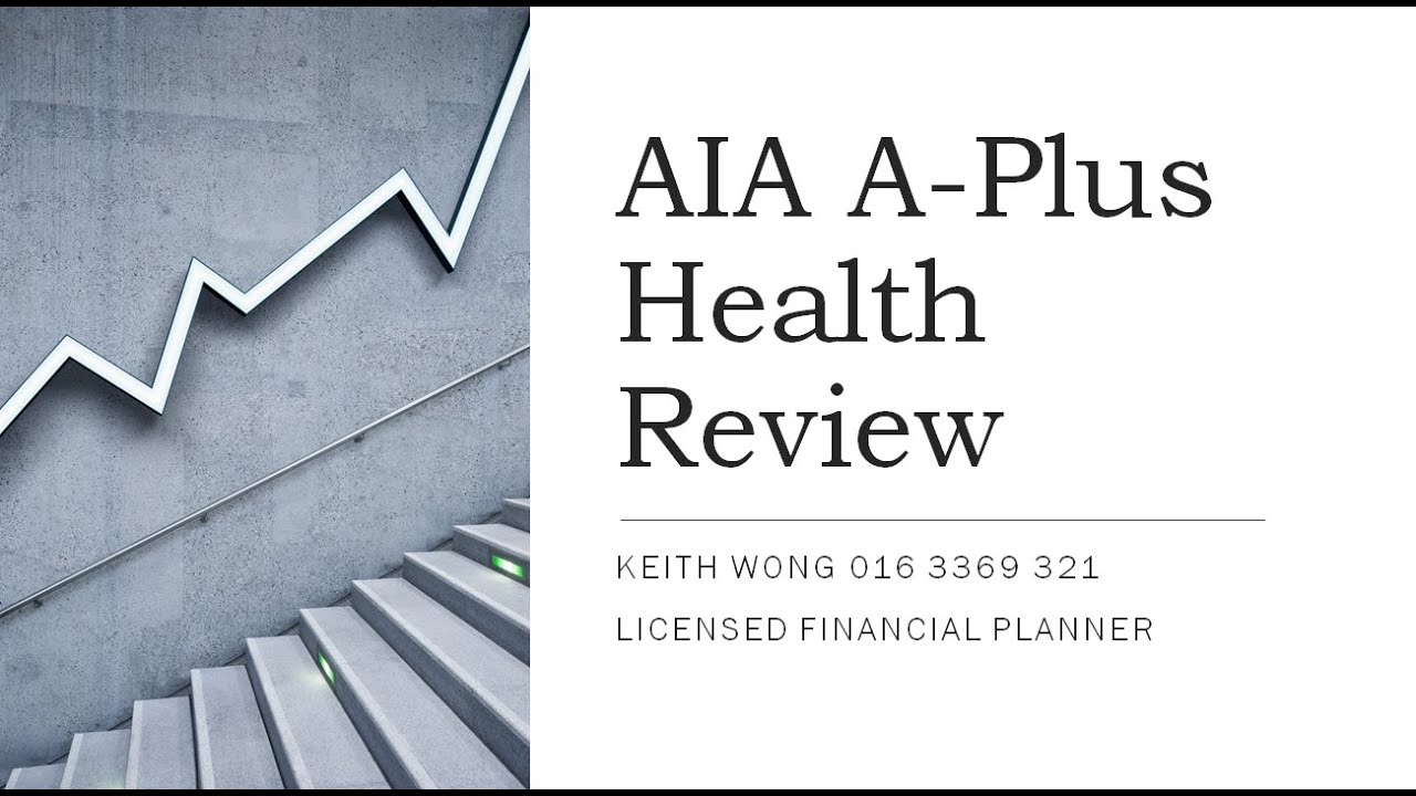 AIA Malaysia A-Plus Health 2022 Review - YouTube